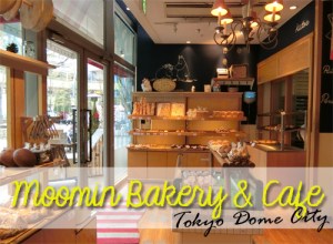Moomin Bakery & Cafe Tokyo | Miho's Happy Life