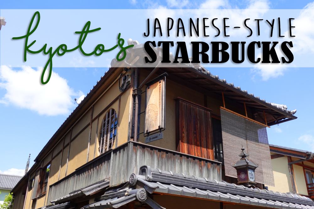 Traditional Japanese-Style Starbucks in Kyoto | Kiyomizu Ninenzaka ...